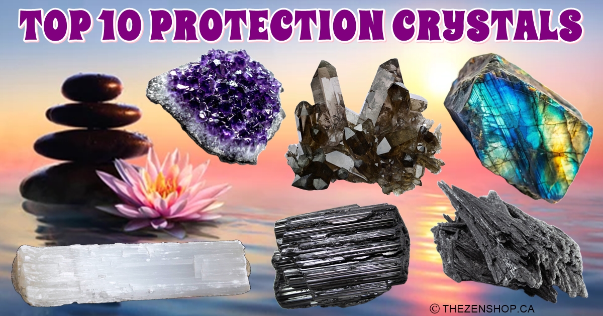 Top 10 Protection Crystals at The Zen Shop