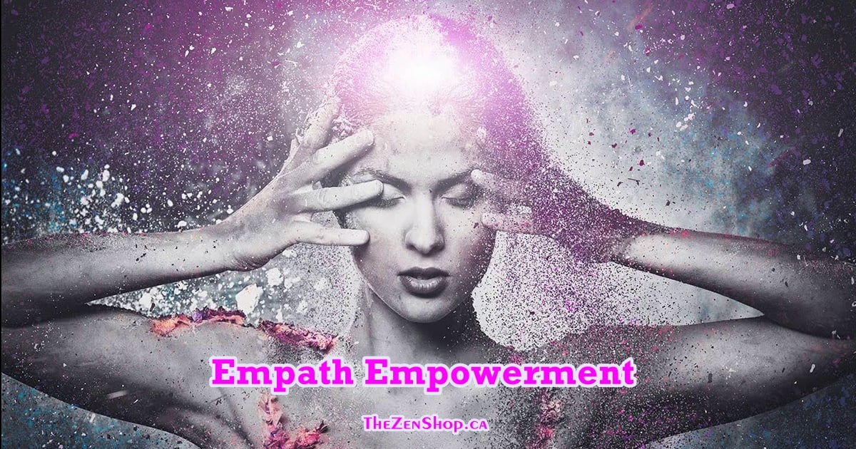 Empath Empowerment - The Zen Shop