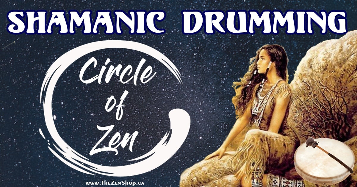 Shamanic Drumming Circle - The Zen Shop